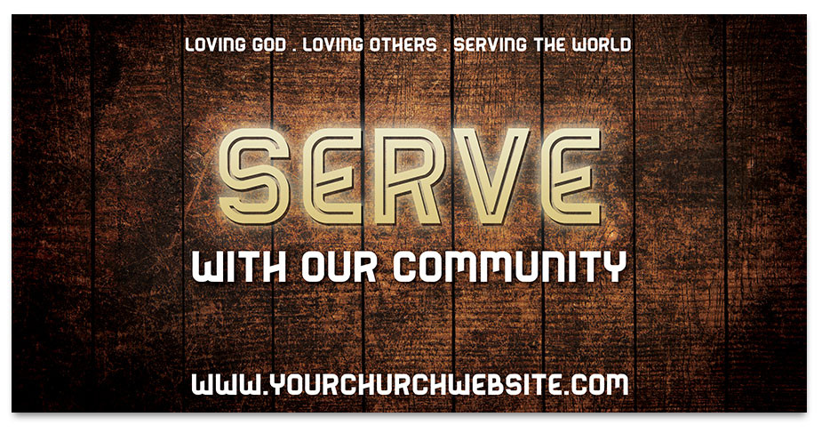 Serve With Our Community - Church Banners .com