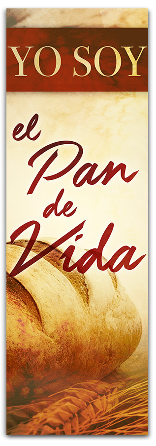 Yo Soy 67 El Pan De Vida Church Banners