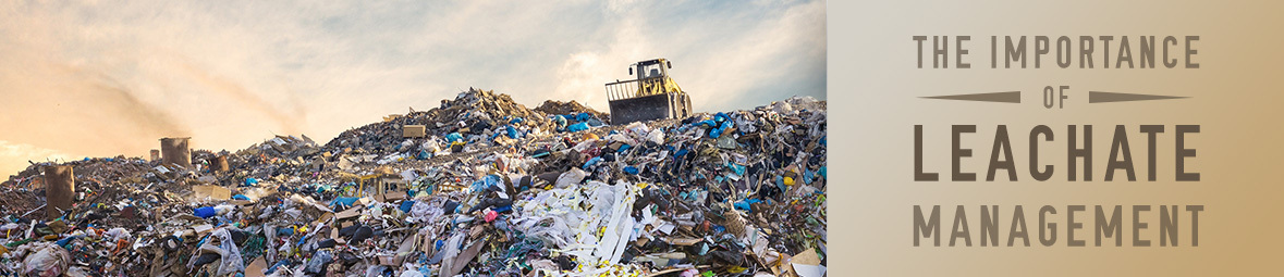 The Importance of Leachate Management - Trash Cans Unlimited