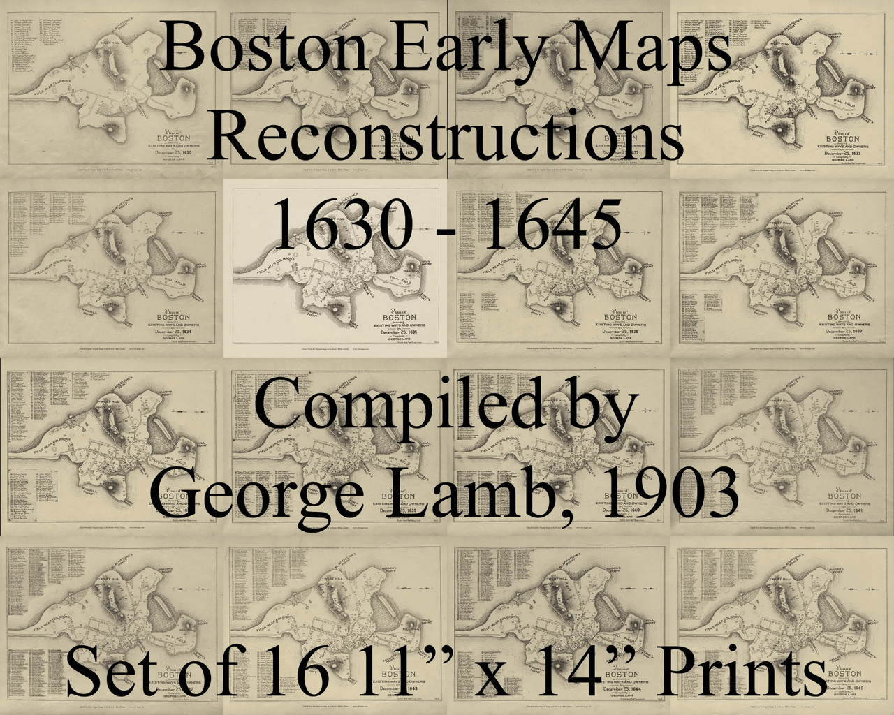 Boston Early Maps 1630-1645 - Set of 16 11" x14" Prints - OLD MAPS