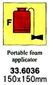 FIRE CONTROL SIGN PORTABLE FOAM APPLICATOR 150X150MM - IMPA 336036