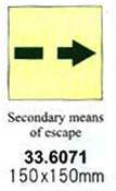 FIRE CONTROL SIGN SECONDARY MEANS OF ESCAPE 150X150MM - IMPA 336071