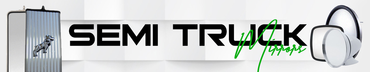 Semi Truck & West Coast Mirrors For Sale Online | Raney's