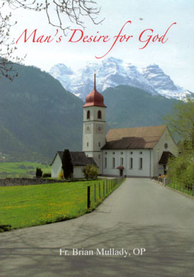 Man's Desire for God - Fr. Brian Mullady, OP - Casa Maria Bookstore