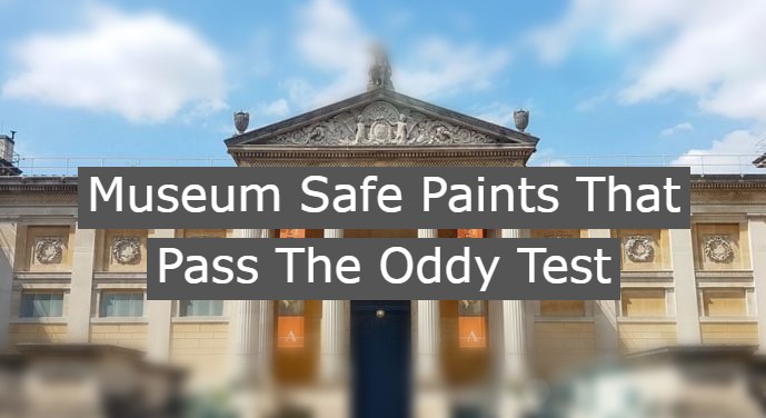 The Oddy Test for Heritage and Museum Safe Paints - Celtic Sustainables