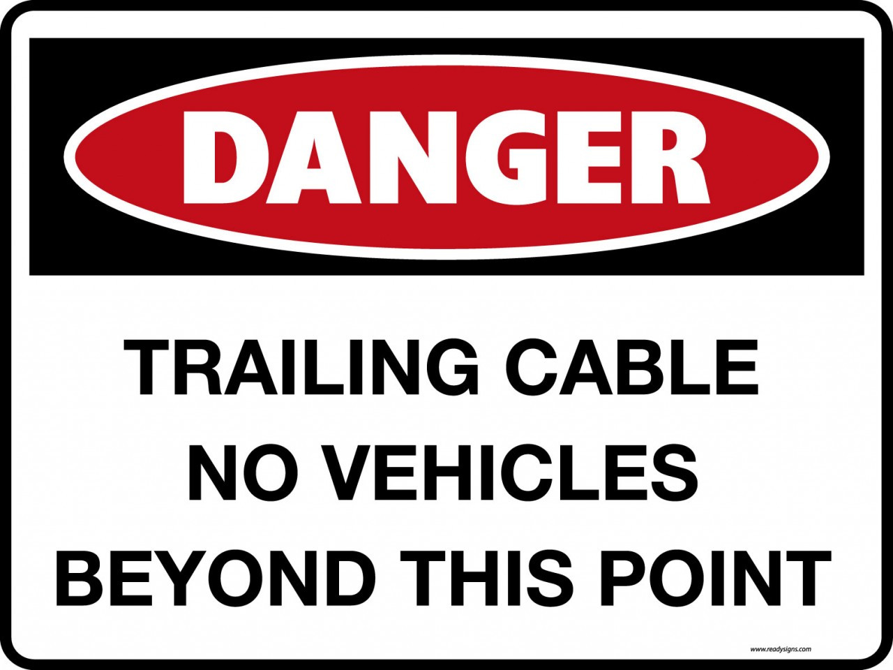Danger Signs - Trailing Cable No Vehicles Beyond This Point - Property ...