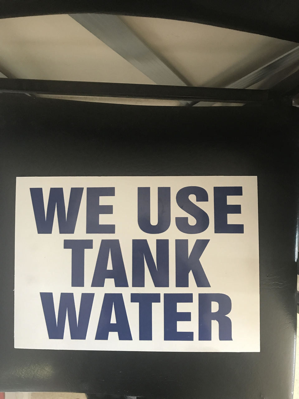 A 4 We Use Tank Water Sign - POSOZ