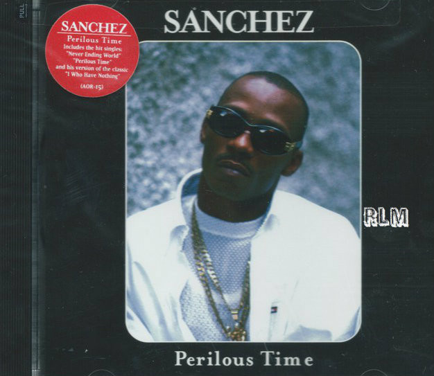Sanchez : Perilous Time CD - Reggae Land Muzik Store