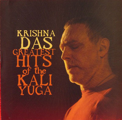 Greatest Hits of the Kali Yuga - Krishna Das CD - Inner Path