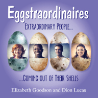 Now Available, EGGSTRAORDINAIRES: EXTRAORDINARY PEOPLE COMING OUT OF ...