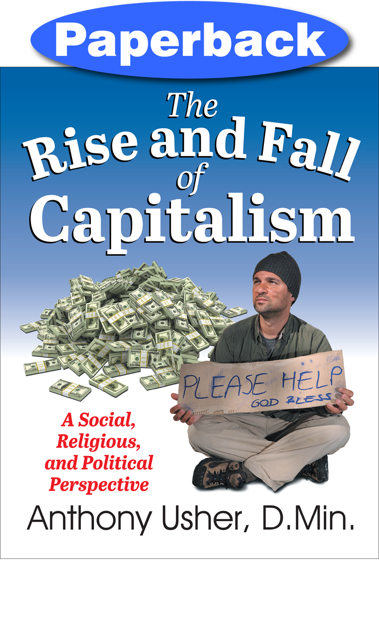 Rise and Fall of Capitalism, The / Usher, Anthony / Paperback / LSI ...