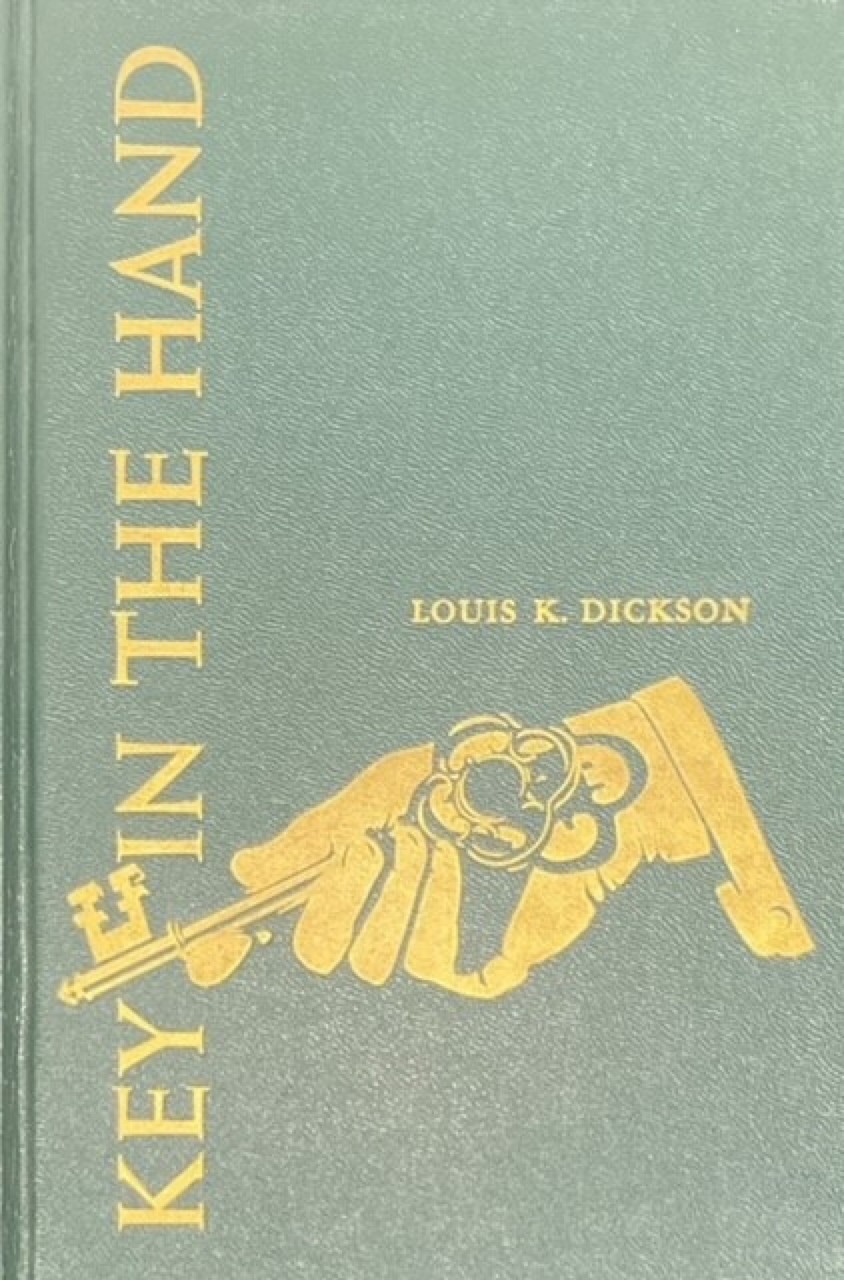 Key in the Hand / Dickson, Louis K / (HB/1956-1956/B+/USED) - TEACH ...