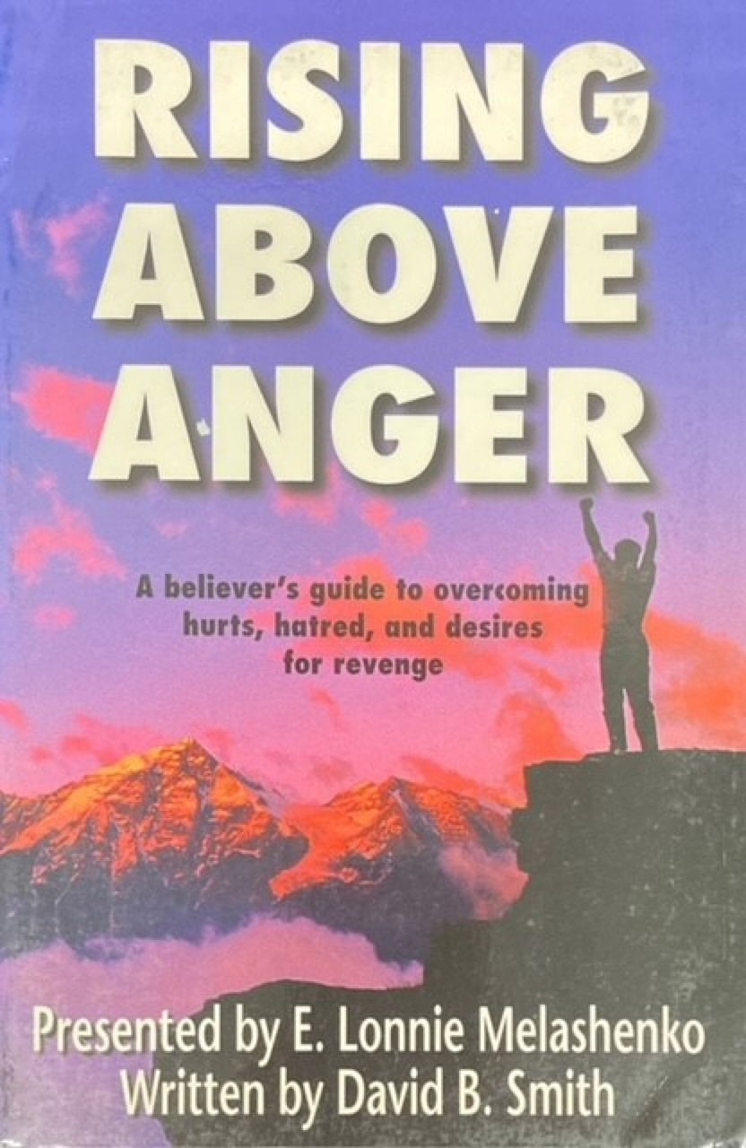 Rising Above Anger / Smith, David B. / (PB/2001-2001/B+/USED) - TEACH ...