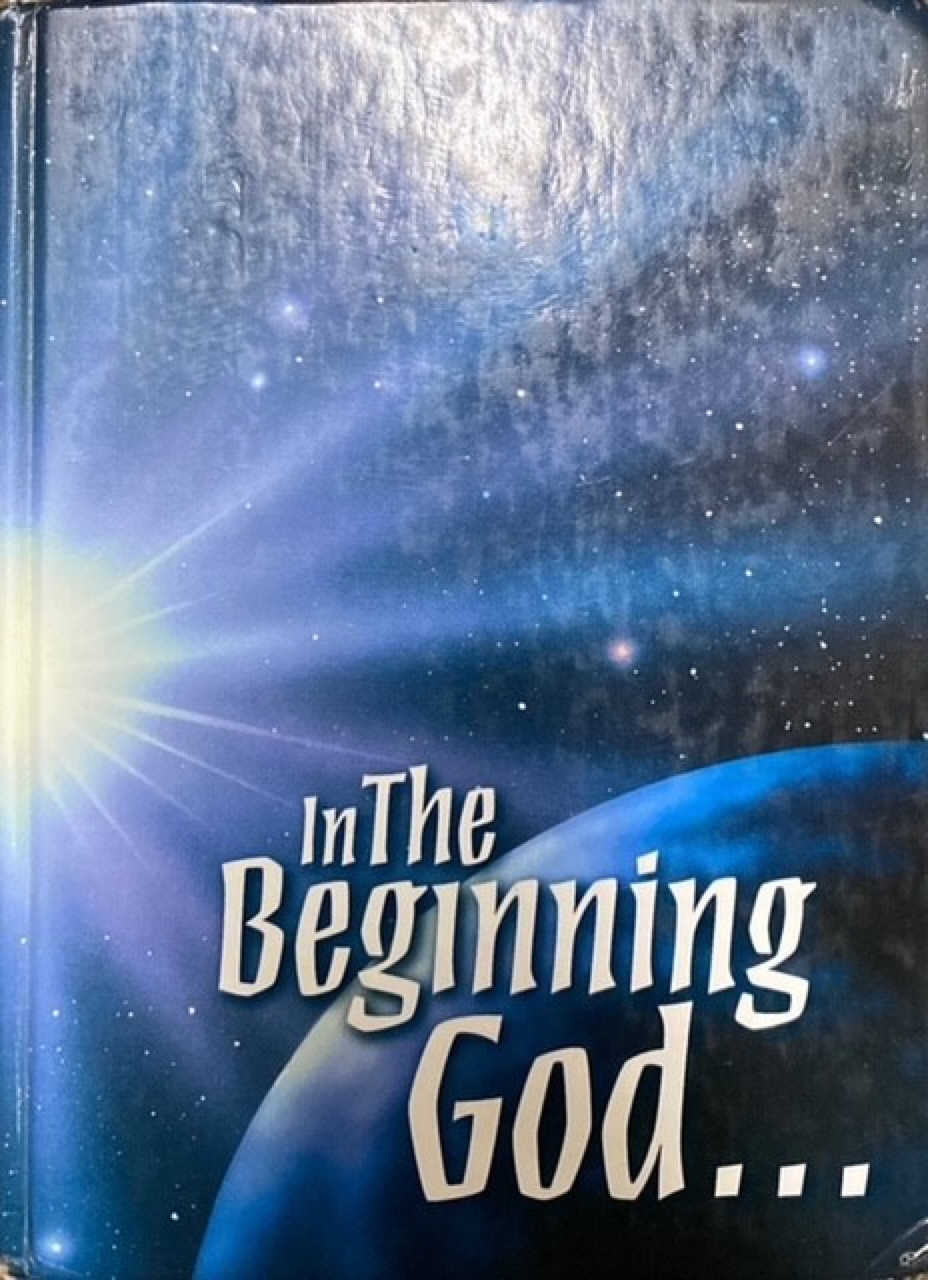 In the Beginning God--Grades 9 and 10 / NAD of SDA Office of Education ...