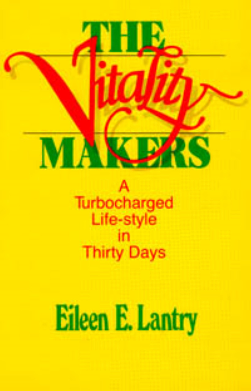 Vitality Makers, The / Lantry, Eileen E / (PB/1985-1985/B+/USED) - TEACH Services, Inc.