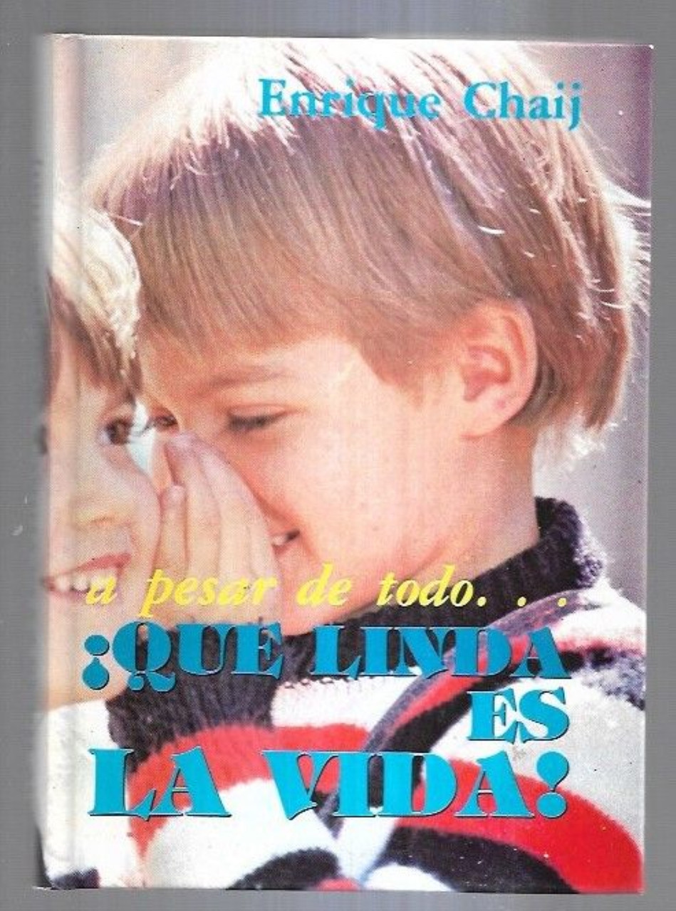 Pesar de Todo... ¡Que Linda es la Vida!, A / Chaij, Enrique / (HB/1989 ...