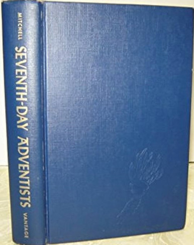 Seventh-Day Adventists--Faith in Action / Mitchell, David / (HB/1958 ...