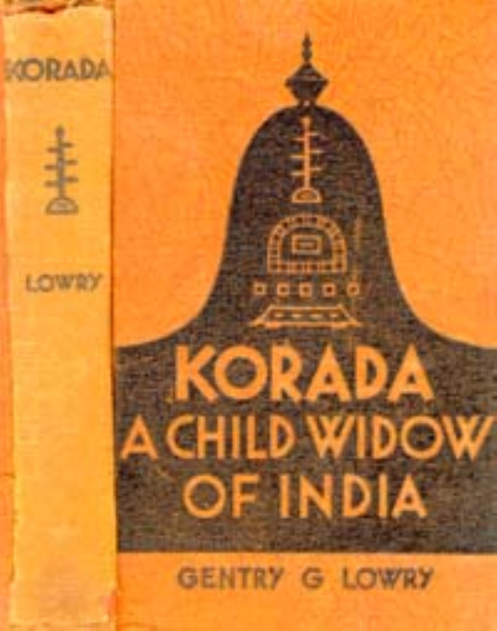 Korada--A Child Widow of India / Lowry, Gentry G / (HB/1931-1931/B/USED ...
