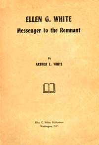 Ellen G White-Messenger to the Remnant / White, Arthur L / (PB/1954 ...
