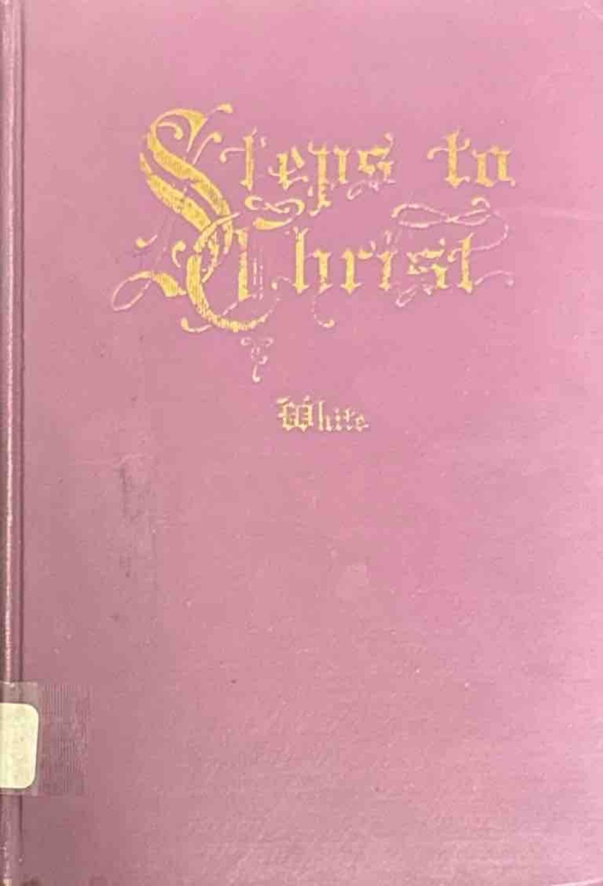Steps to Christ / White Ellen G / (HB/1921-1921/PLM/B+/USED) - TEACH ...