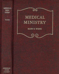 Medical Ministry / White, Ellen G / (HB/1963-1963/LMK/B+/USED) - TEACH ...