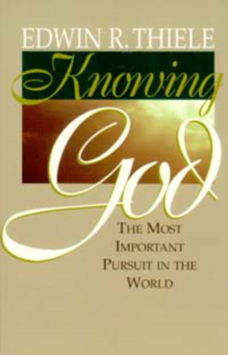Knowing God / Thiele, Edwin R / (PB/1998-1998/B+/USED) - TEACH Services ...
