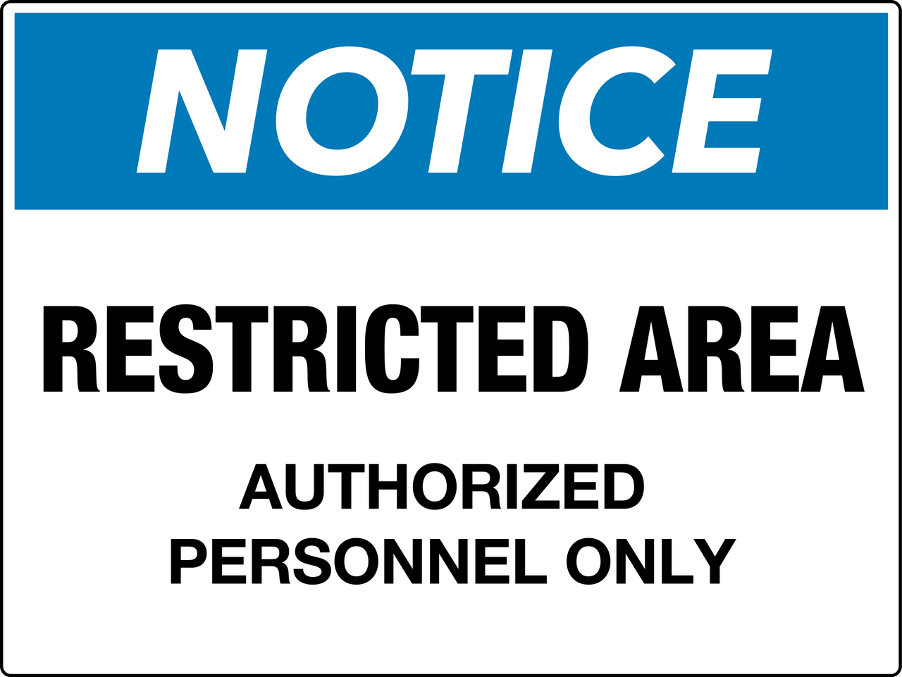 Notice Restricted Area Authorized Personnel Only Sign