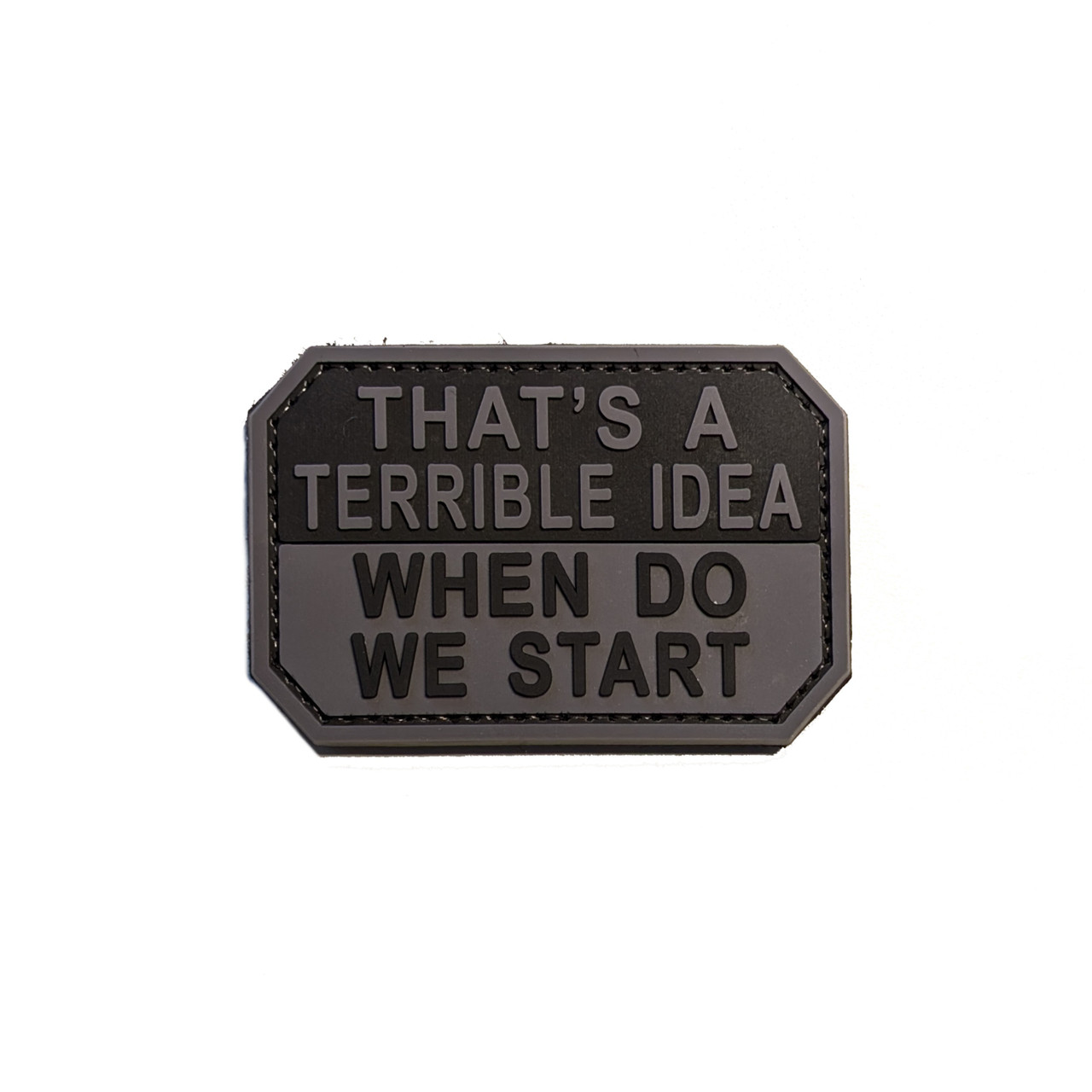 PVC Morale Patch - That's Terrible - Tactical Innovations Canada