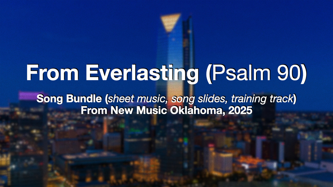 From Everlasting (Psalm 90) SONG BUNDLE - fearless4You.com