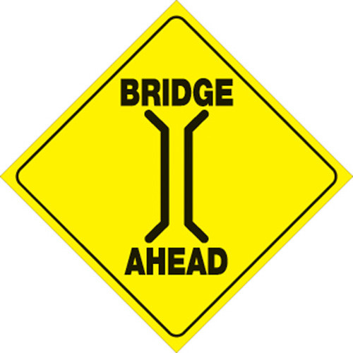 YELLOW PLASTIC REFLECTIVE SIGN 12" - BRIDGE (408 BRIA YR)
